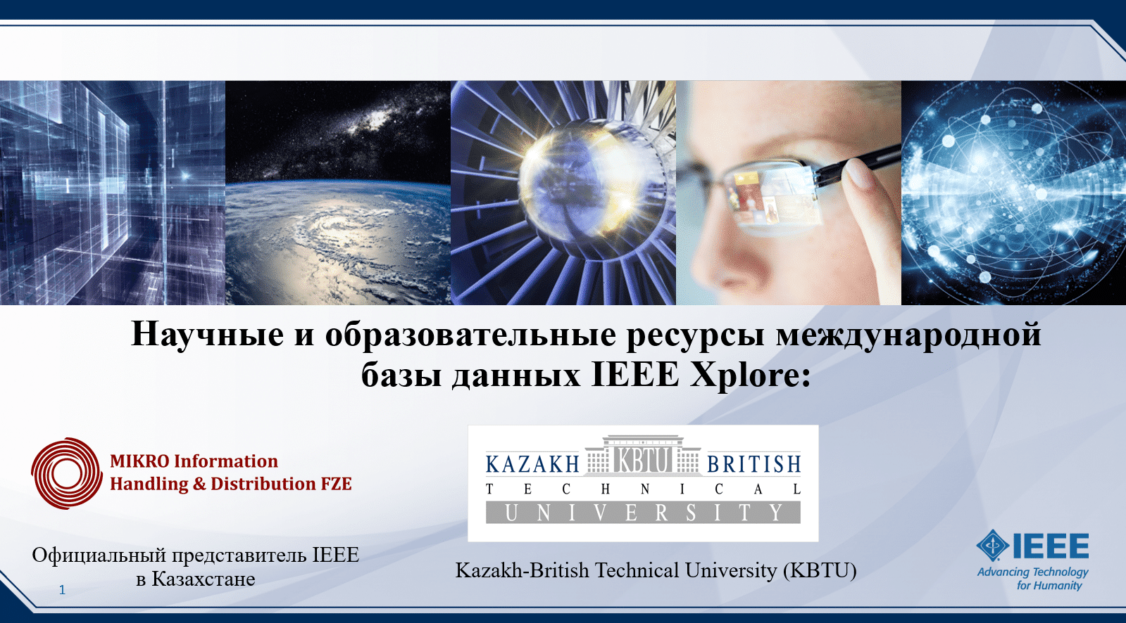 IEEE Webinar - Kazakh-British Technical University - Mikro Information Handling and Distribution FZE