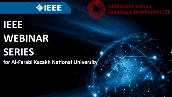 IEEE Webinar Series for Al-Farabi Kazakh National University - Mikro Information Handling and ...